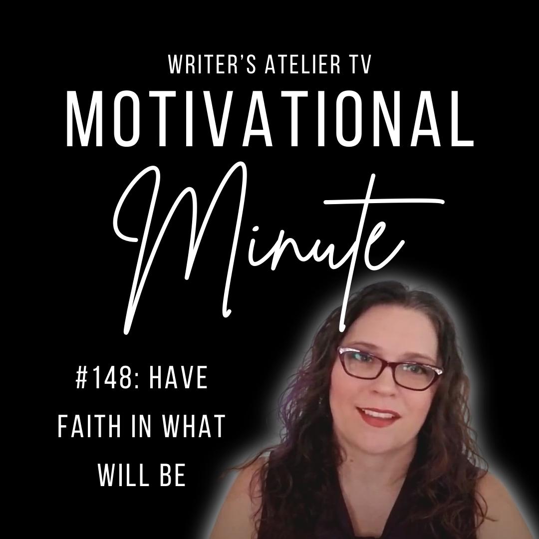 Motivational Minute with Angelique Bochnak #148: Have Faith in What ...